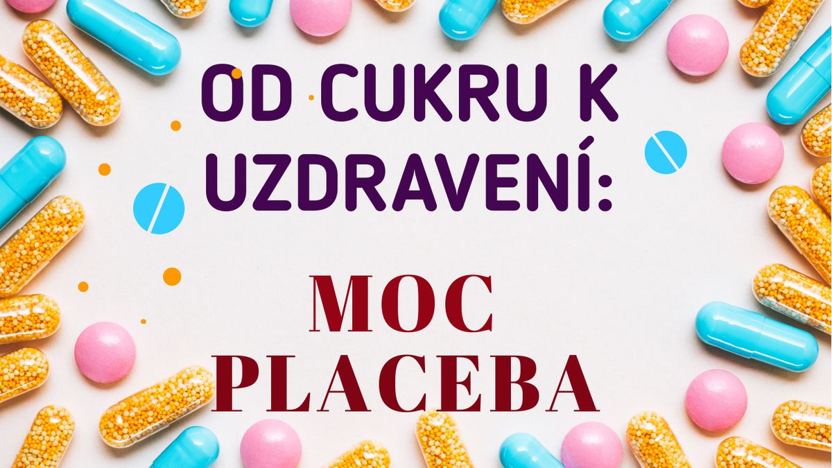 Od cukru k uzdravení: Moc placeba? - Médium.cz