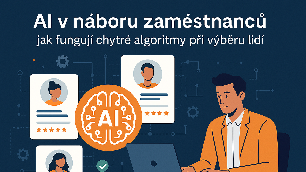 AI v náboru zaměstnanců: jak fungují chytré algoritmy při výběru lidí ...