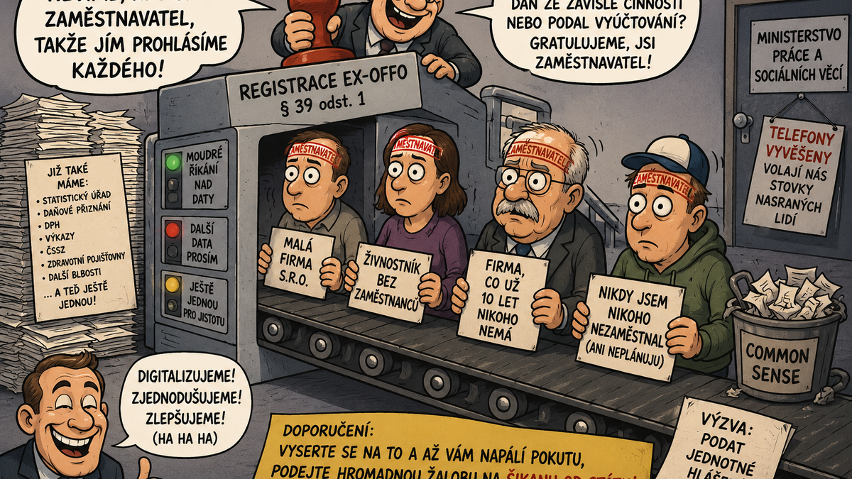 Jednotné hlášení: stát neví, kdo je zaměstnavatel, tak za něj prohlásí ...