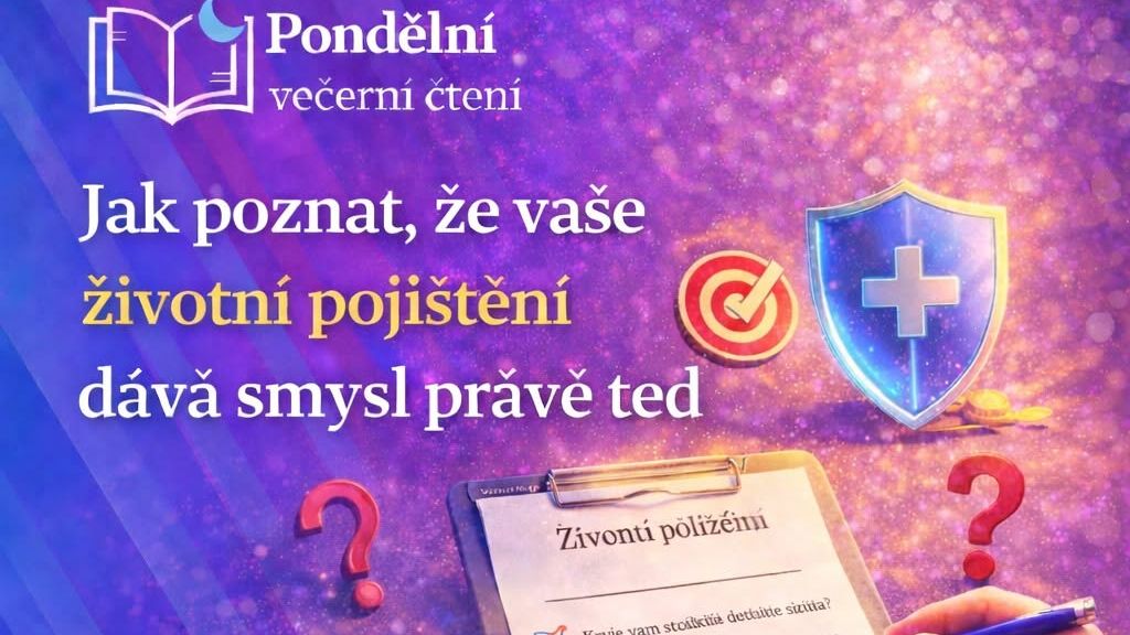 Pondělní večerní čtení: Jak poznat, že vaše životní pojištění dává ...
